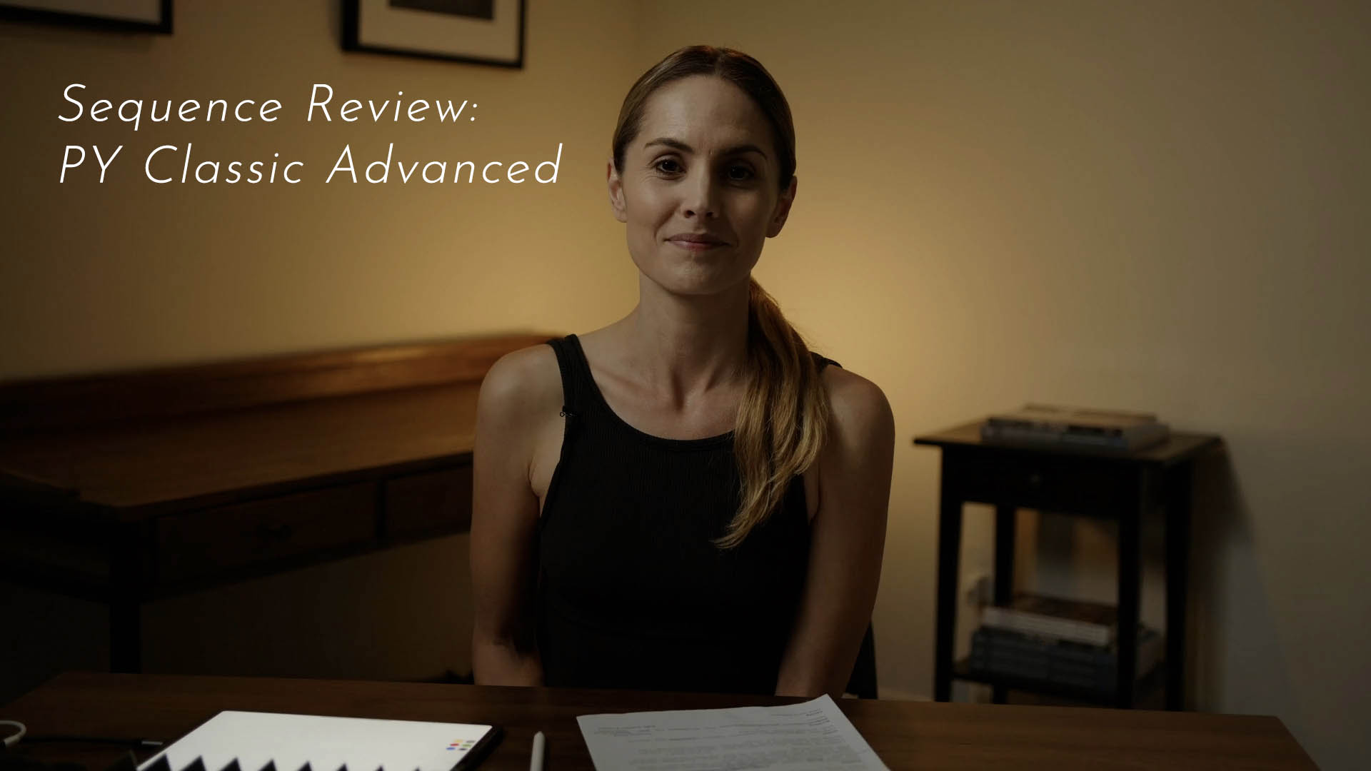Sequence Review: PY Classic Advanced - Inner Dimension Sequence Review: PY Classic Advanced - Inner Dimension